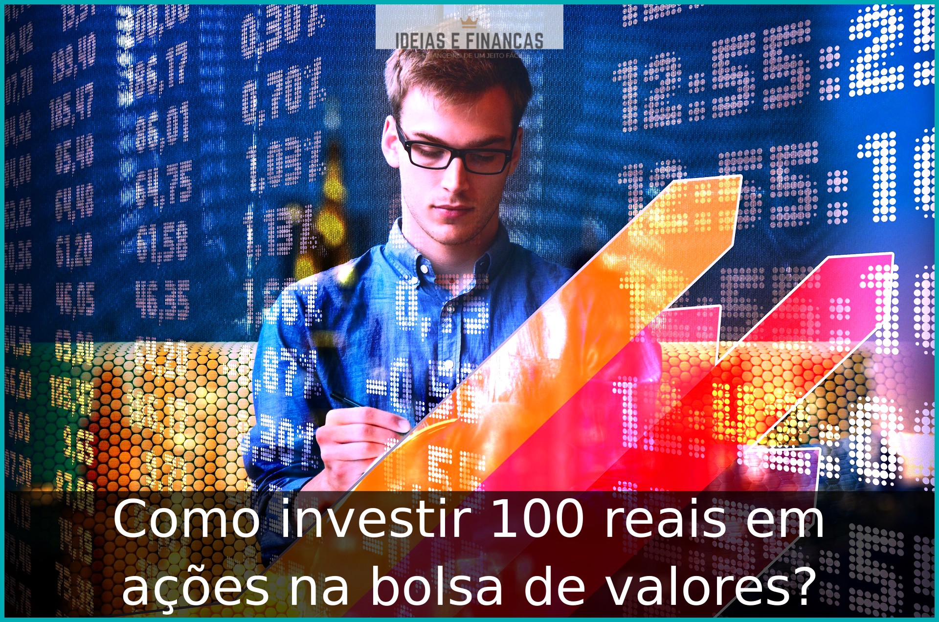 Como Investir 100 Reais Em A es Na Bolsa De Valores 